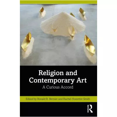 Religion & Contemporary Art: A Curious Accord | Wheaton College
