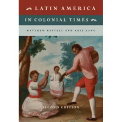 Latin America in Colonial Times | Wheaton College
