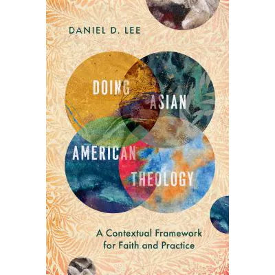 Doing Asian American Theology | Wheaton College